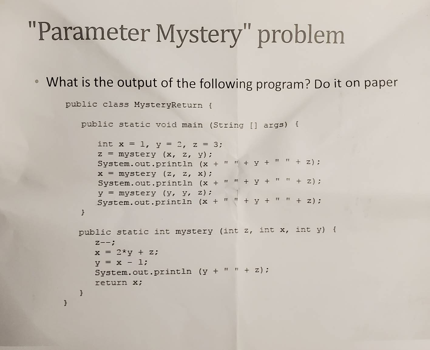 Solved Parameter Mystery" problem What is the output of the | Chegg.com