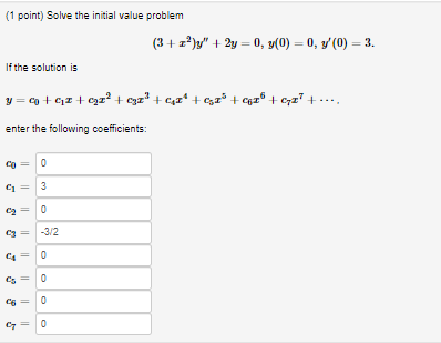 Solved (1 point) Solve the initial value problem If the | Chegg.com