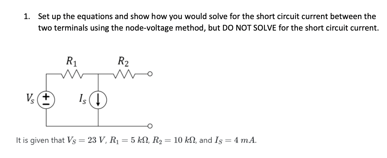 Solved 1. Set up the equations and show how you would solve | Chegg.com