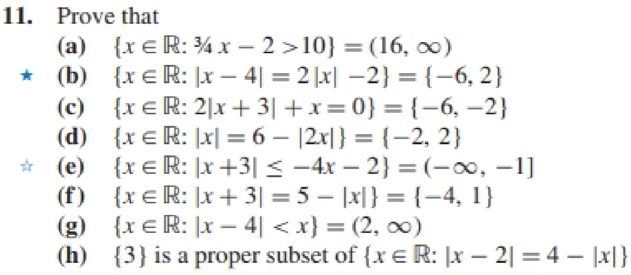 Solved 11. Prove that (a) {XER: 4x – 2 >10) =(16, ) # (b) | Chegg.com