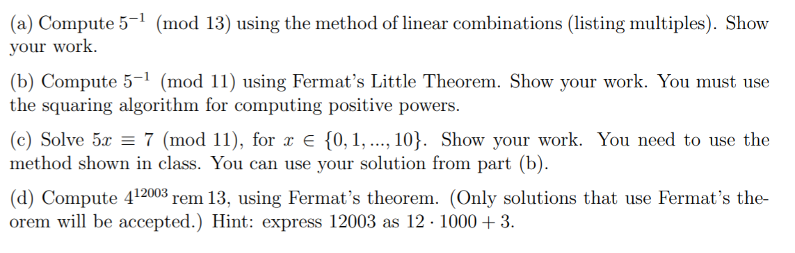 Solved (a) Compute 5-1 (mod 13) using the method of linear | Chegg.com