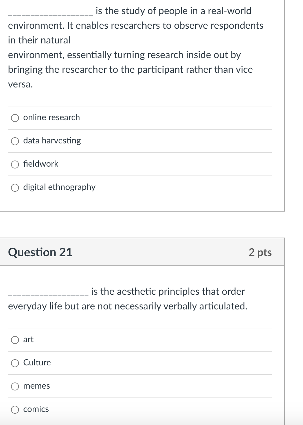 Solved is the study of people in a real-world environment. | Chegg.com