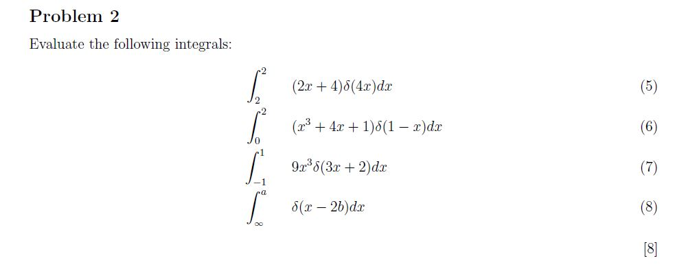 Solved Problem 2 Evaluate the following integrals: (2x + | Chegg.com