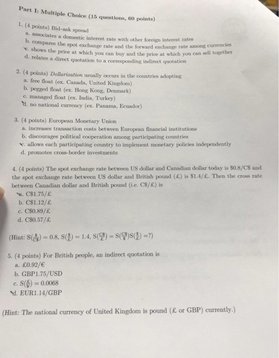 Solved Part I: Multiple Choice (15 questions, Go points) 1. | Chegg.com