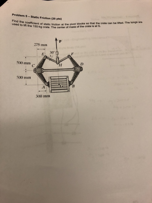 Solved Problem 5-Static Friction (20 pts) . The tongs are | Chegg.com