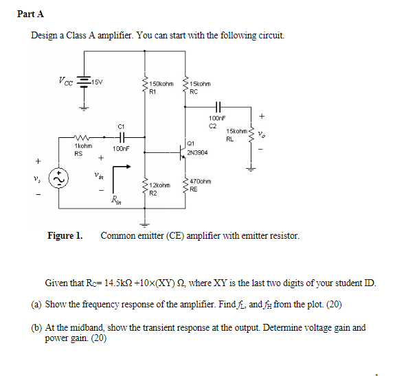 Solved Part A Design a Class A amplifier. You can start with | Chegg.com