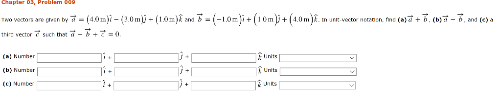 Solved Chapter 03, Problem 009 Two vectors are given by a = | Chegg.com