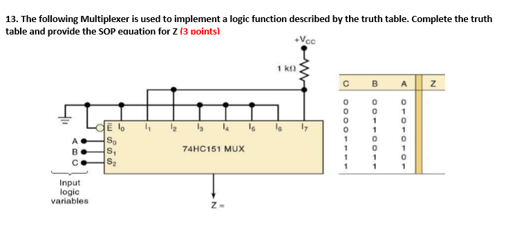 Solved 13. The following Multiplexer is used to implement a | Chegg.com