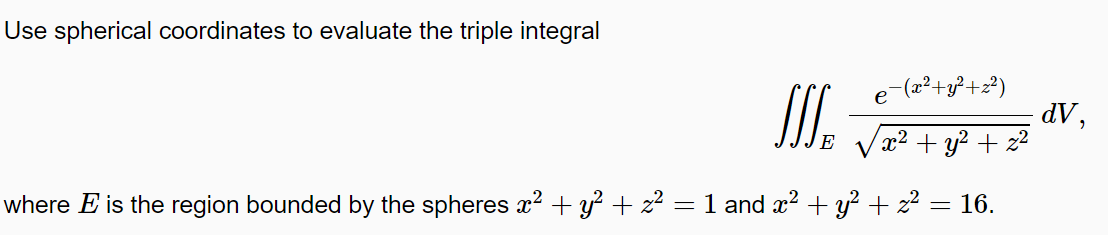 Solved Use spherical coordinates to evaluate the triple | Chegg.com
