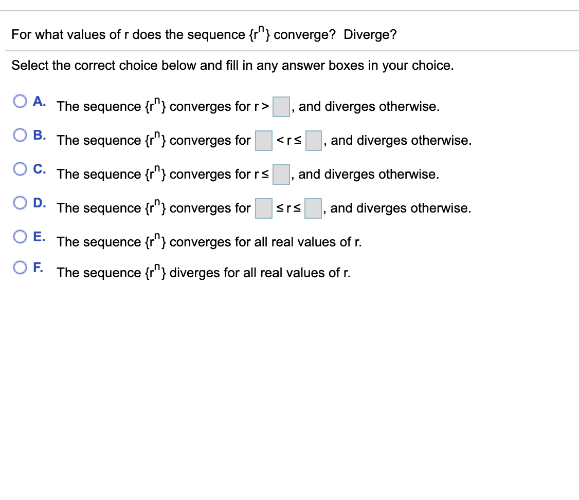 Solved For what values of r does the sequence {r"} converge? | Chegg.com