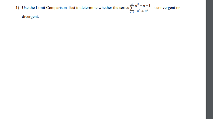 Solved 1) Use the Comparison Test to determine whether the | Chegg.com