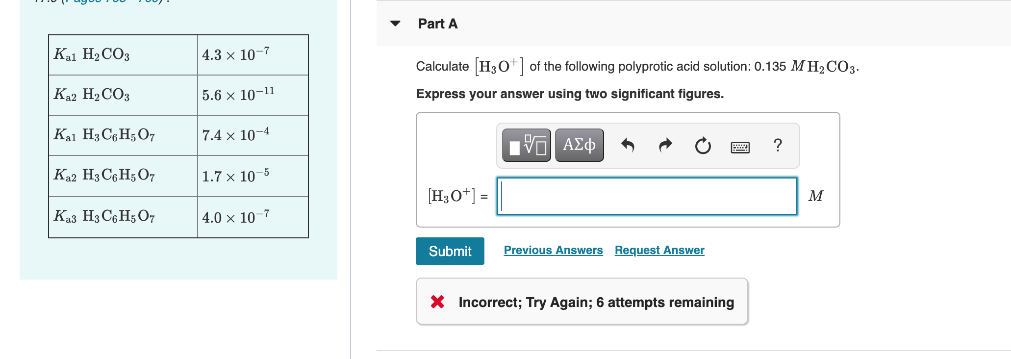 Solved Part A Kai H2CO3 4.3 x 10-7 Calculate [H3O+] of the | Chegg.com