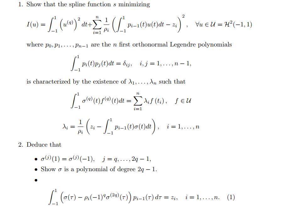 Solved 1. Show that the spline function s minimizing | Chegg.com