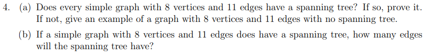Solved 4. (a) Does every simple graph with 8 vertices and 11 | Chegg.com