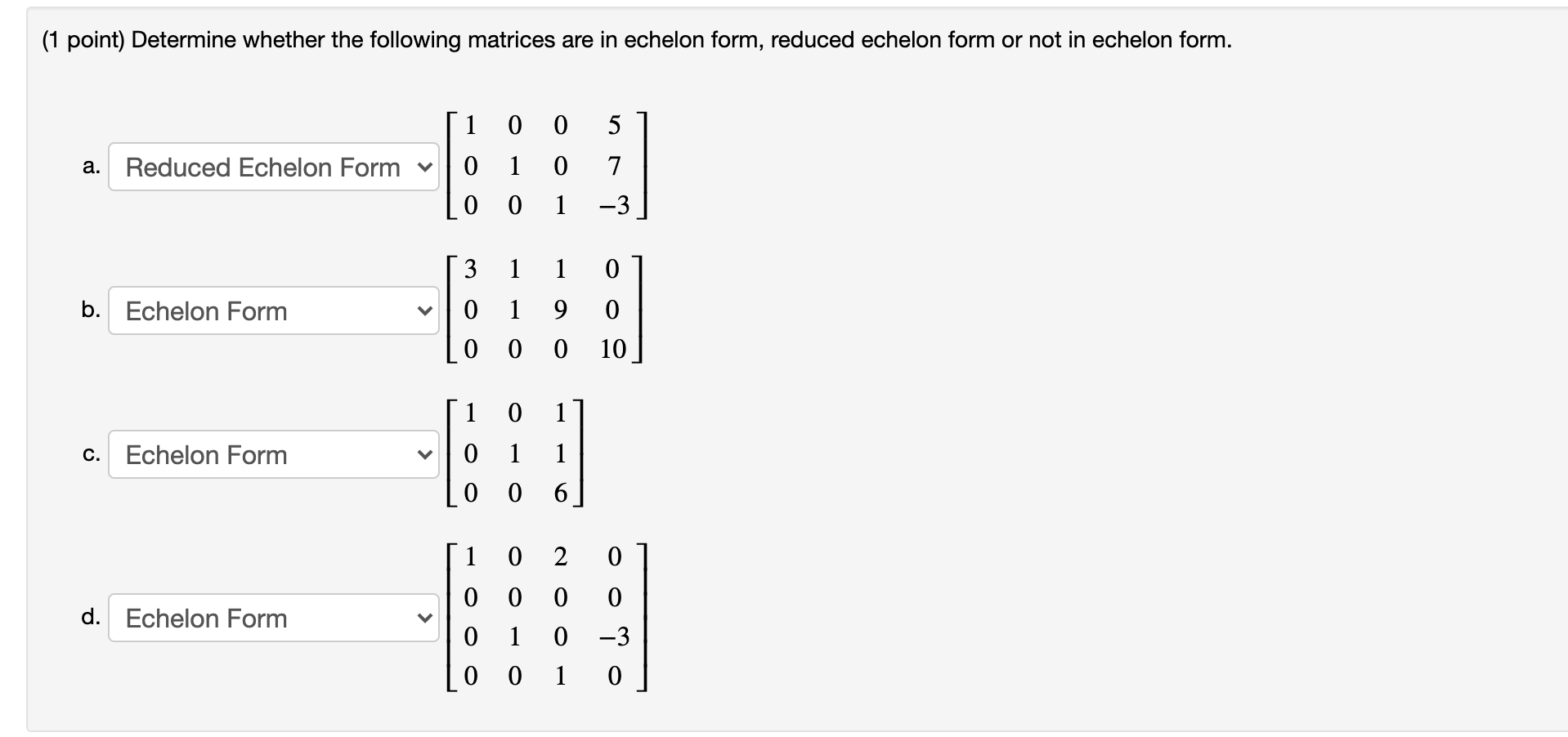 Solved (1 point) Determine whether the following matrices | Chegg.com