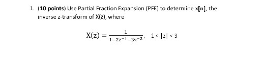 Solved 1. (10 points) Use Partial Fraction Expansion (PFE) | Chegg.com