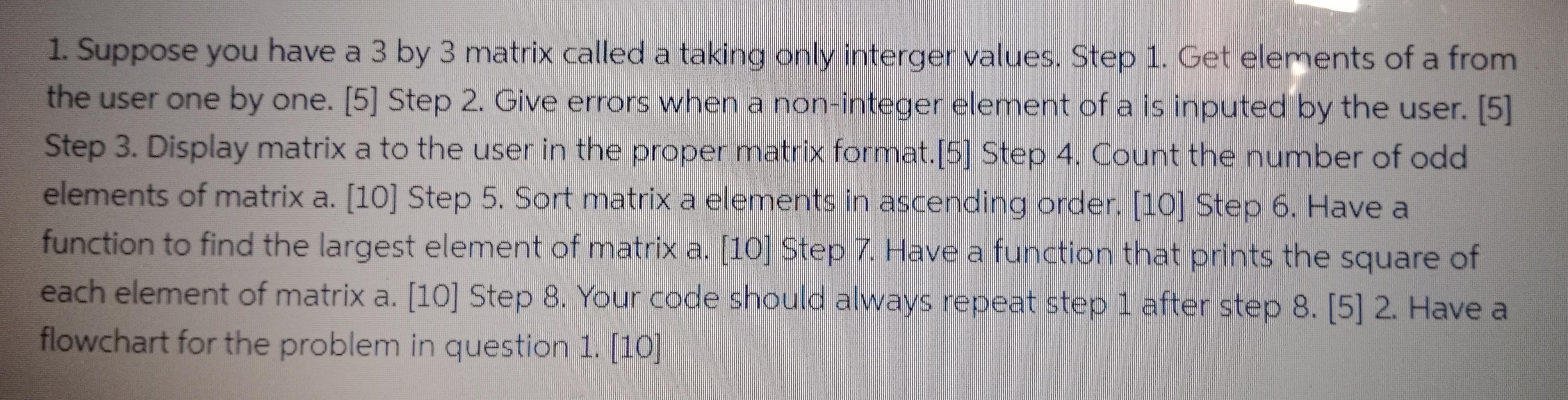 Solved 1. Suppose you have a 3 by 3 matrix called a taking | Chegg.com