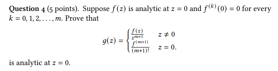 Solved Question 4 (5 points). Suppose f(z) is analytic at | Chegg.com