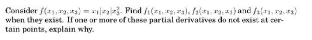Solved Consider f(x1,x2,x3)=x1∣x2∣x32. Find | Chegg.com