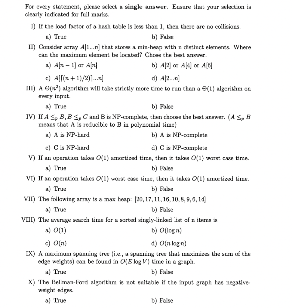 Solved For every statement, please select a single answer. | Chegg.com