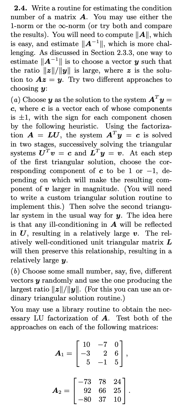 Solved 2.4. Write a routine for estimating the condition | Chegg.com