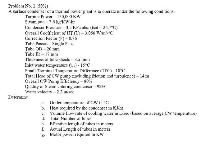 Solved Problem No. 2 (50%) A surface condenser of a thermal | Chegg.com