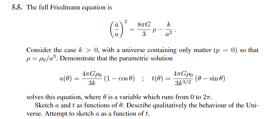 Solved 5.5. The full Friedmann equation is 2 k 87 G р 3 a a2 | Chegg.com