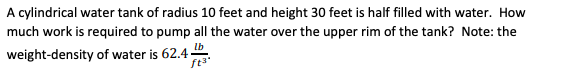 Solved A cylindrical water tank of radius 10 feet and height | Chegg.com