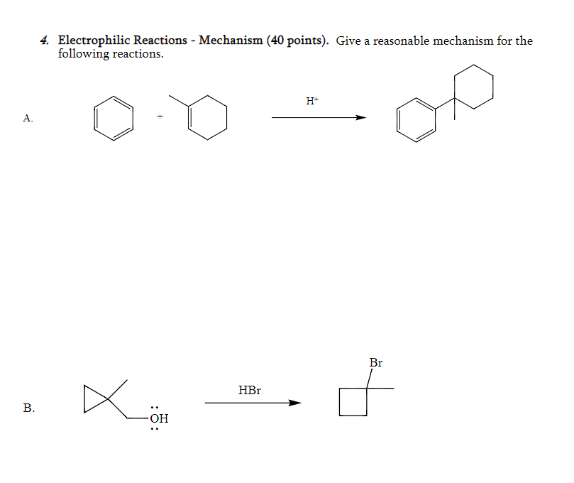 Solved 4. Electrophilic Reactions - Mechanism (40 points). | Chegg.com