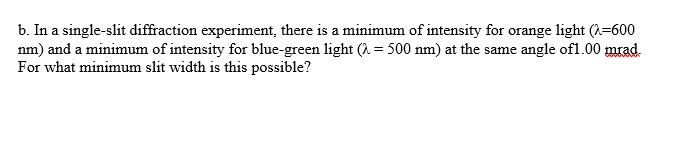 Solved Q5 A diffraction grating 20.0 mm wide has 6000 | Chegg.com