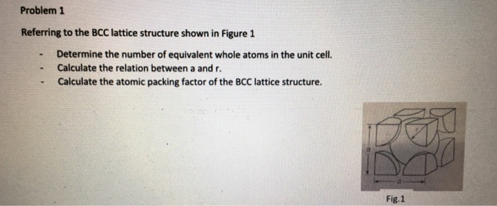 Solved Problem 1 Referring to the BCC lattice structure | Chegg.com