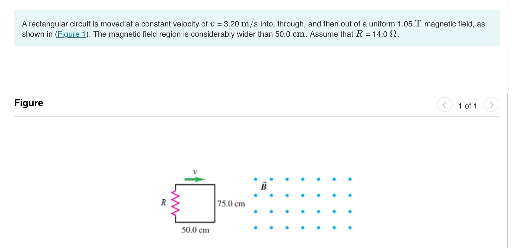 Solved A rectangular circuit is moved at a constant velocity | Chegg.com