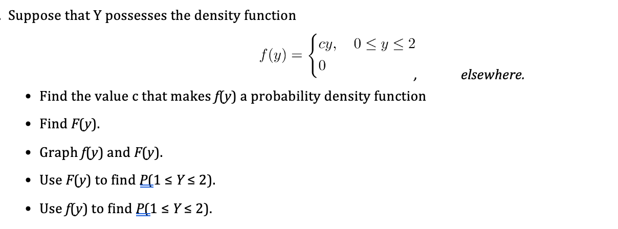 Solved Suppose that Y possesses the density function cy, 0 | Chegg.com