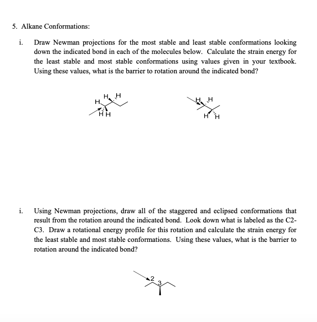 Solved 5. Alkane Conformations: i. Draw Newman projections | Chegg.com