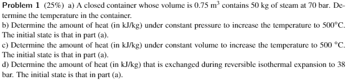 Solved Problem 1 (25%) a) A closed container whose volume is | Chegg.com