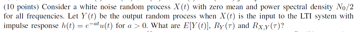 Solved (10 points) Consider a white noise random process | Chegg.com