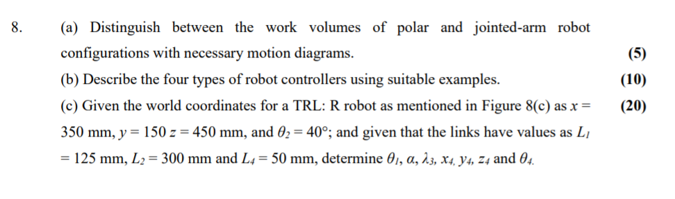 Solved 8. (5) (10) (a) Distinguish between the work volumes | Chegg.com