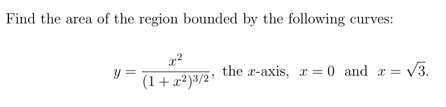 Solved Find the area of the region bounded by the following | Chegg.com