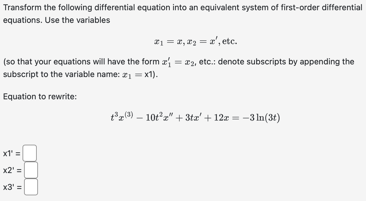 Solved Transform the following differential equation into an | Chegg.com