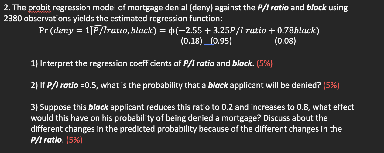 Solved The probit regression model of mortgage denial (deny) | Chegg.com