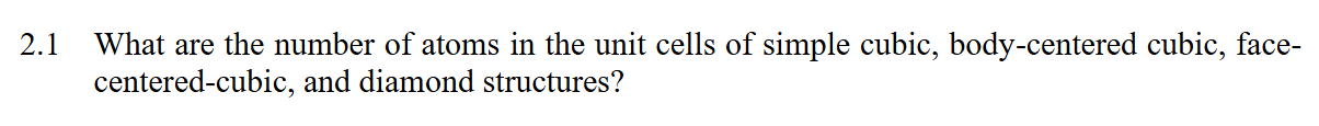 Solved 2 1 ﻿what Are The Number Of Atoms In The Unit Cells