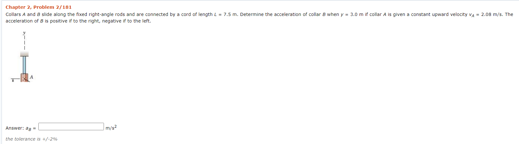 Solved Chapter 2, Problem 2/181 Collars A and B slide along | Chegg.com