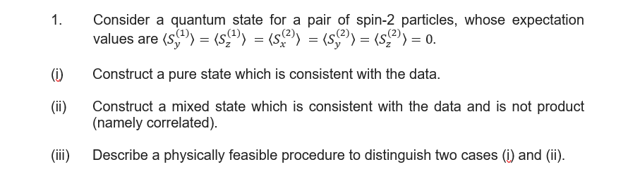 Solved 1. Consider a quantum state for a pair of spin-2 | Chegg.com