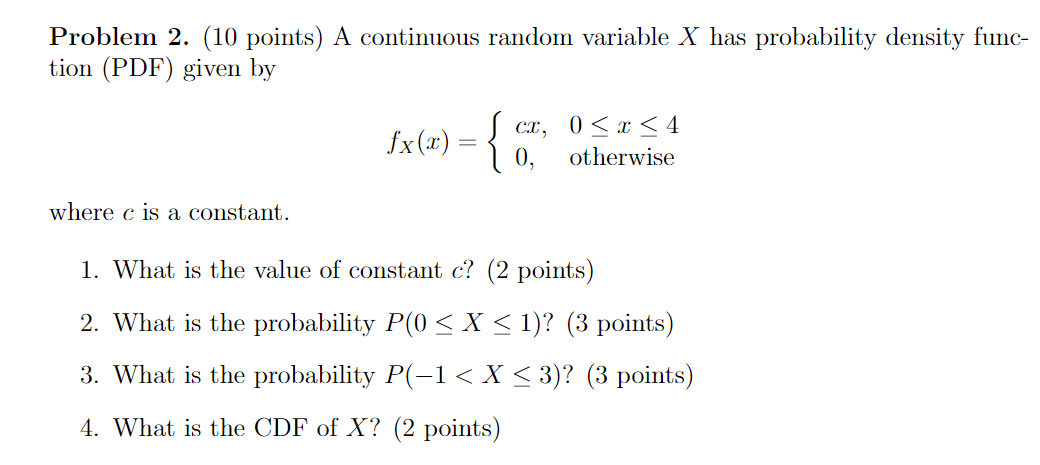 Solved Problem 2. (10 points) A continuous random variable X | Chegg.com