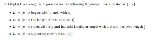 Solved (c) (8pts) Give a regular expression for the | Chegg.com Solved (c) (8pts) Give a regular expression for the | Chegg.com