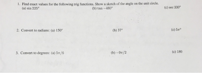 Solved 1. Find exact values for the following trig | Chegg.com
