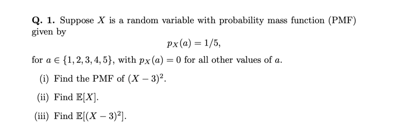 Solved Q. 1. ﻿Suppose x is ﻿a random variable with | Chegg.com