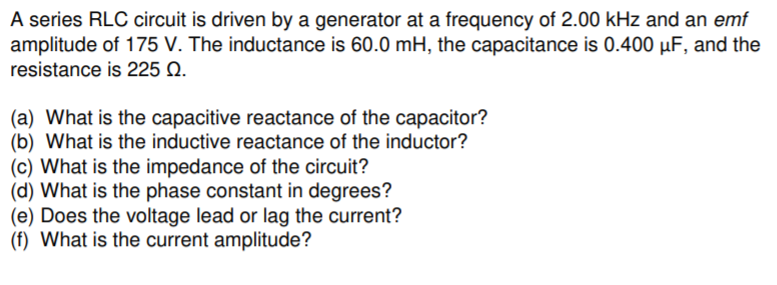 Solved A series RLC circuit is driven by a generator at a | Chegg.com