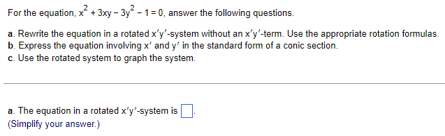 Solved For the equation, x2+3xy-3y2-1=0, ﻿answer the | Chegg.com