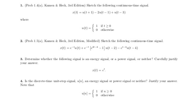 Solved Sketch the following continuous-time signal. x(t) = | Chegg.com